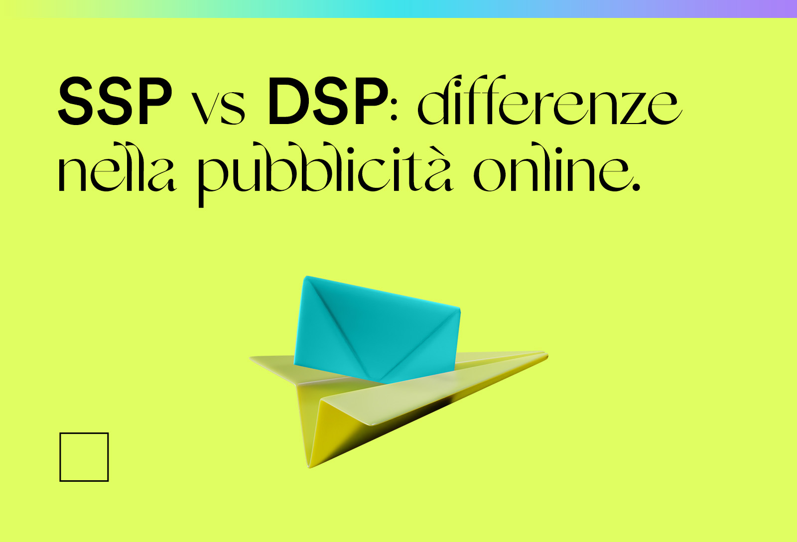 SSP vs DSP: differenze nella pubblicità online | Magilla